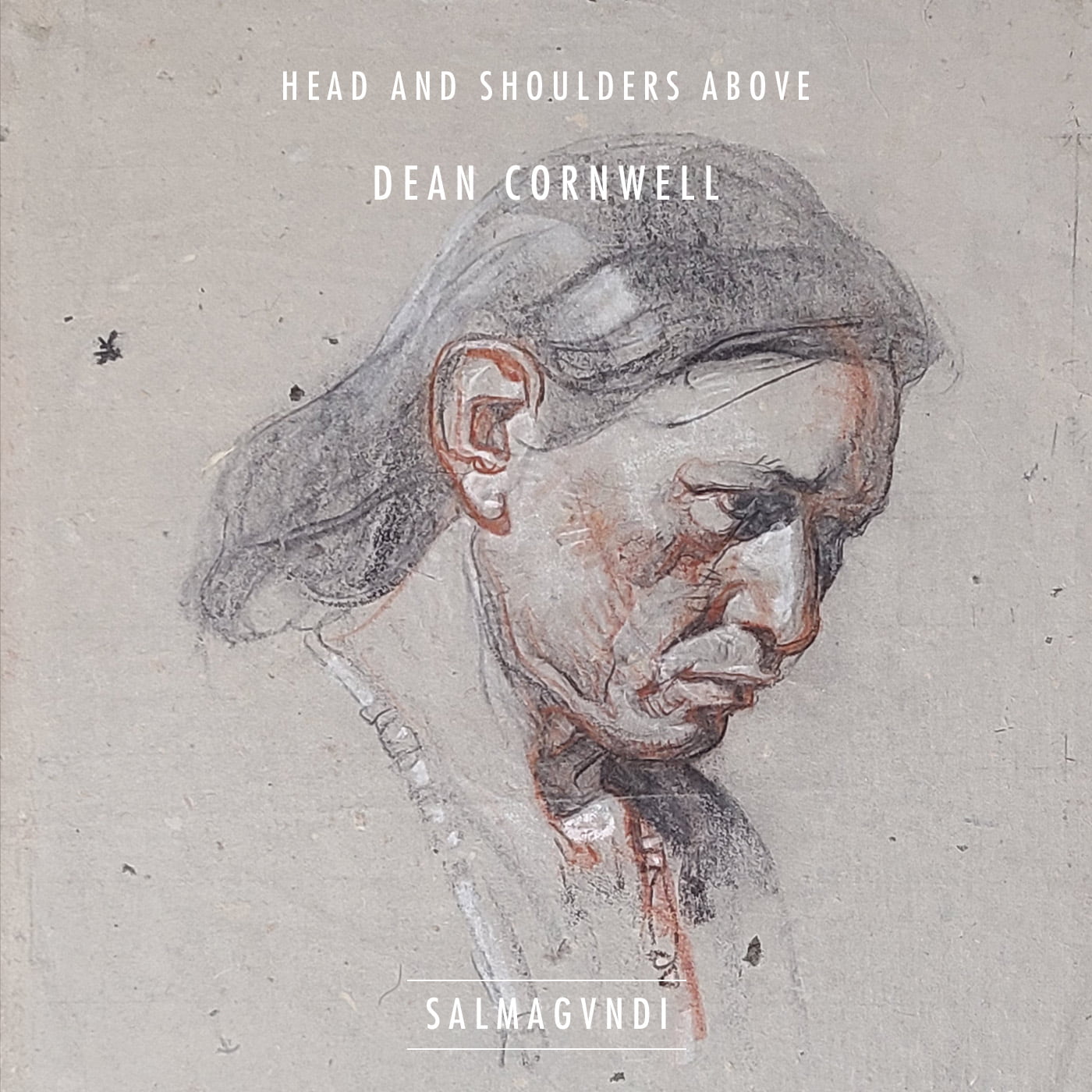 Never Before Seen in Public: Drawings by Dean Cornwell | Salmagundi Club
